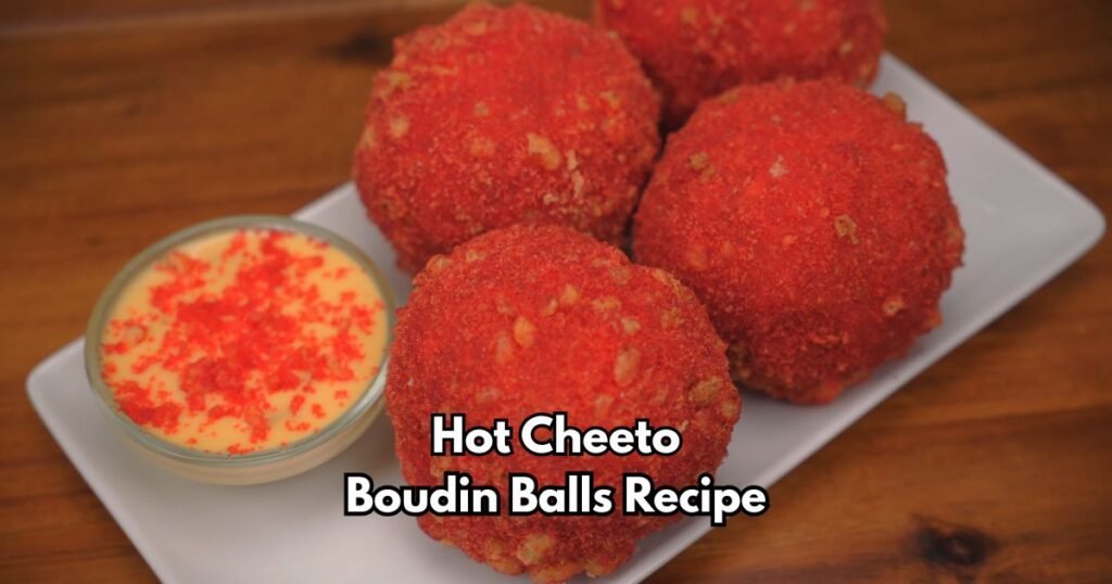Hot Cheeto Boudin Balls Recipe - simplysafeeats.com